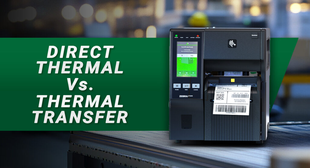 Direct Thermal vs. Thermal Transfer - Advanced Automation